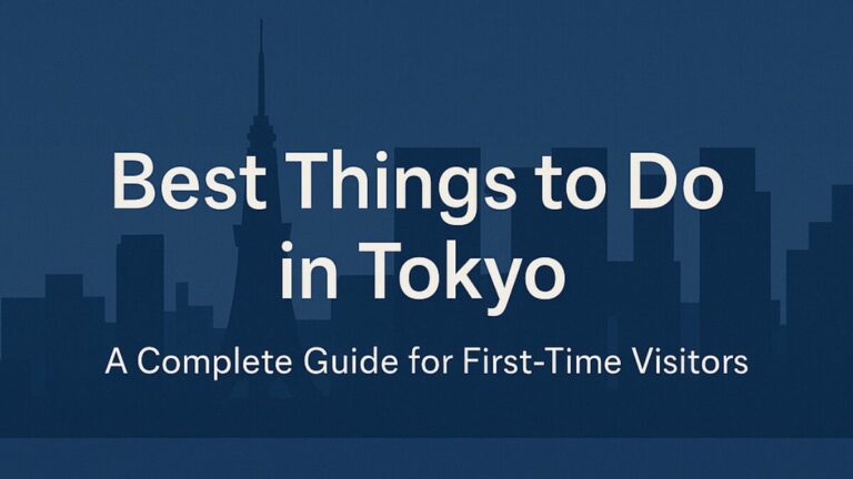 Best Things to Do in Tokyo: A Complete Guide for First-Time Visitors ...